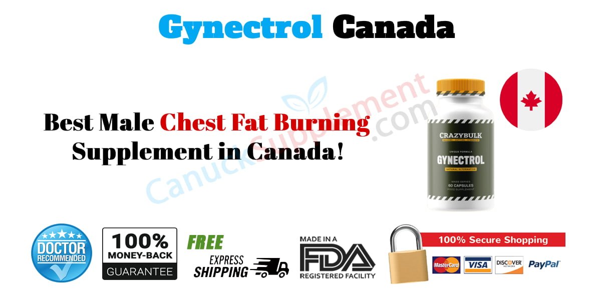 Gynectrol Canada: Defined Male Chest Reduction Supplement.